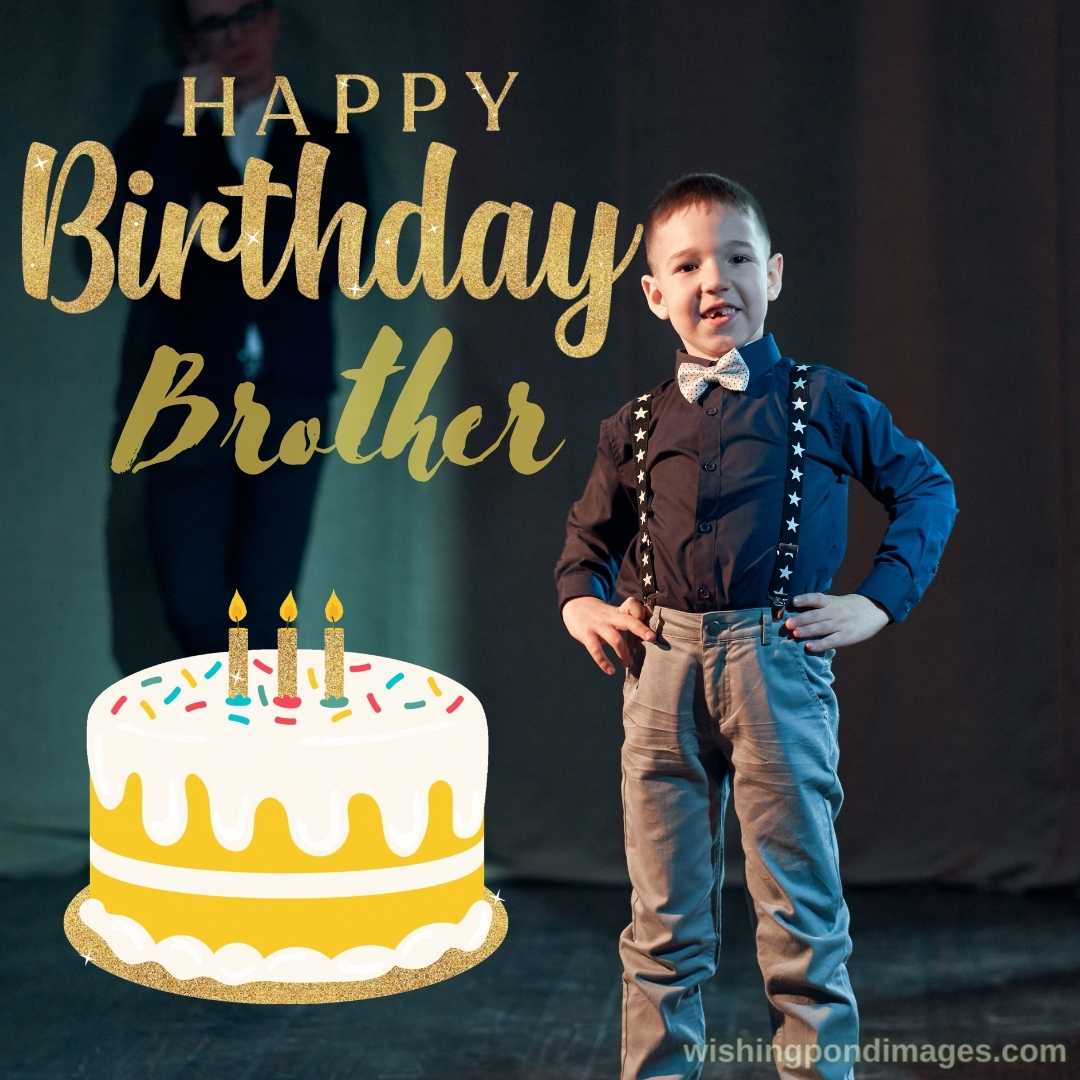 Beautiful Birthday Images for Brother - Wishing Pond Images