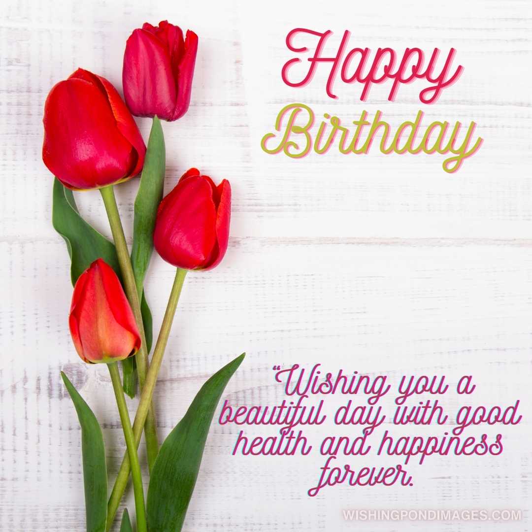 Happy Birthday Tulips Flowers Images - Wishing Pond Images