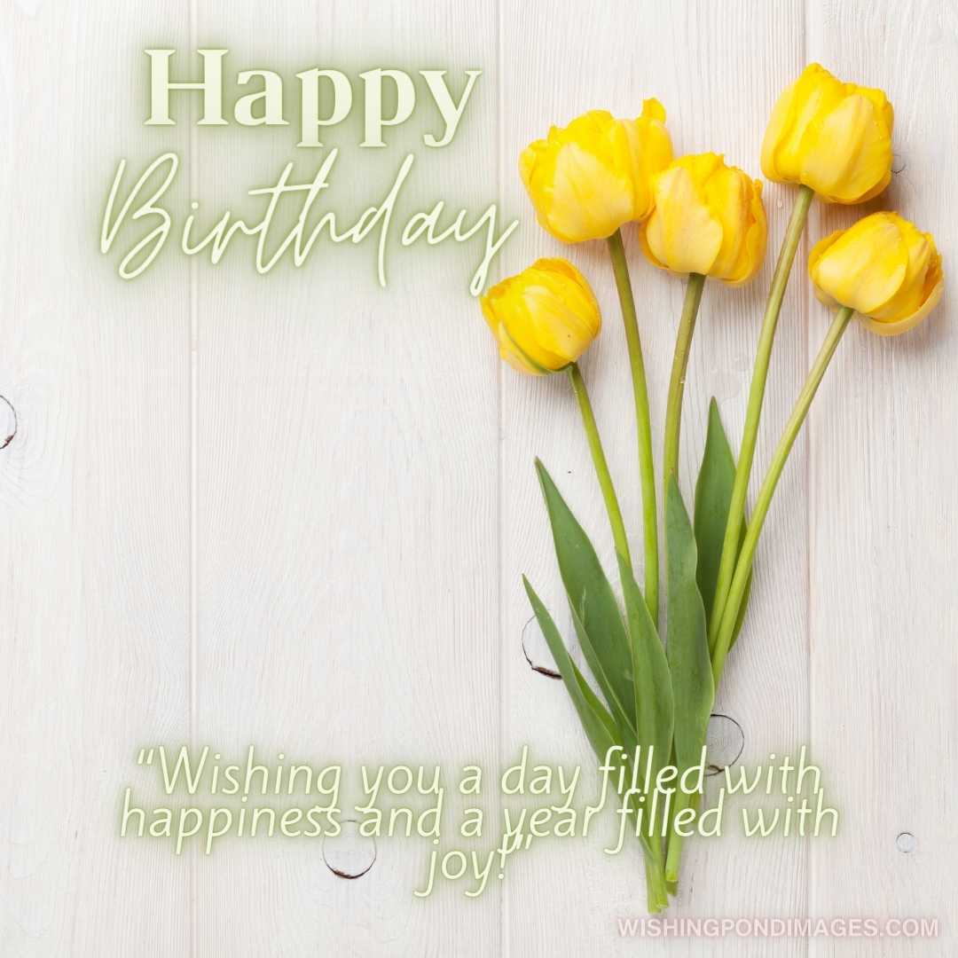 Happy Birthday Tulips Flowers Images - Wishing Pond Images