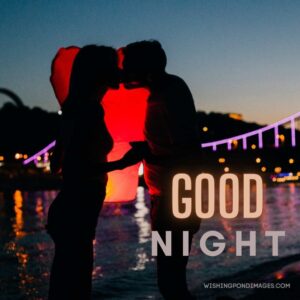 Romantic Hug Good Night Images - Wishing Pond Images