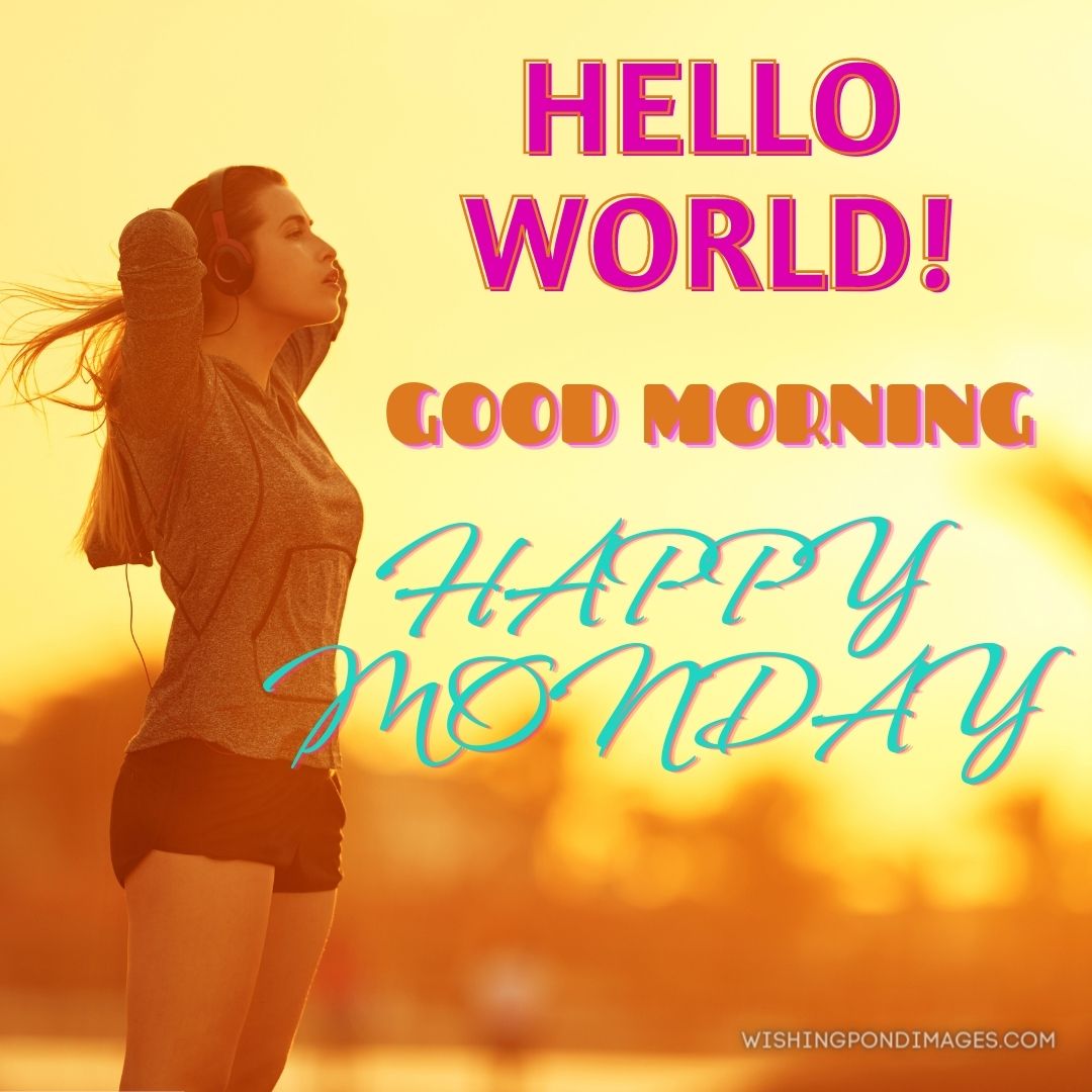 Good Morning Monday Images, pictures, photos for WhatsApp Dp - Wishing ...