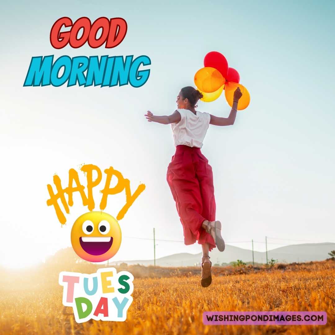 Good Morning Happy Tuesday Images - Wishing Pond Images